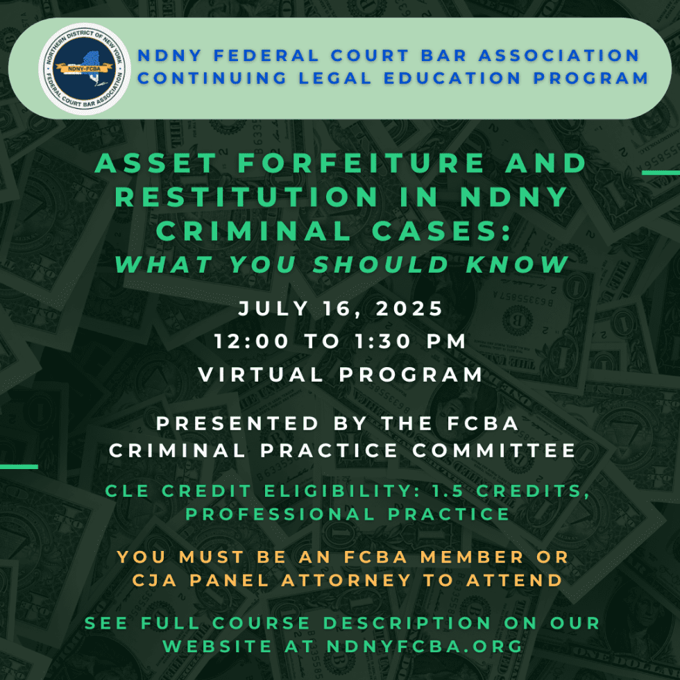 CLE: Asset Forfeiture and Restitution in NDNY Criminal Cases - July 16 ...